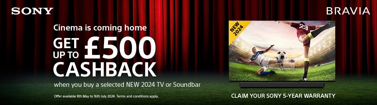 Save Big with Sony: Claim Up to £500 Cashback on Selected 2024 TVs and